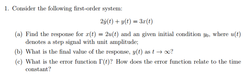 Solved Consider the following first-order system: 2 y(t) + | Chegg.com