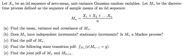 Solved Let Xn Be An Iid Sequence Of Zero Mean Unit Variance