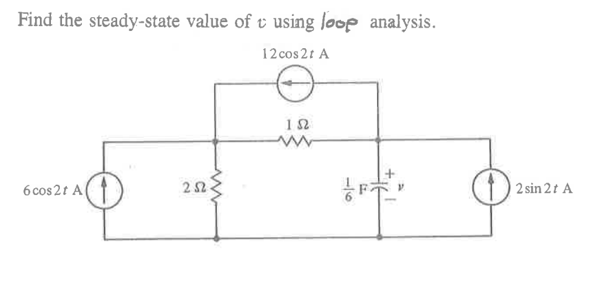 Solved find the steady-state value of v using loop analysis | Chegg.com