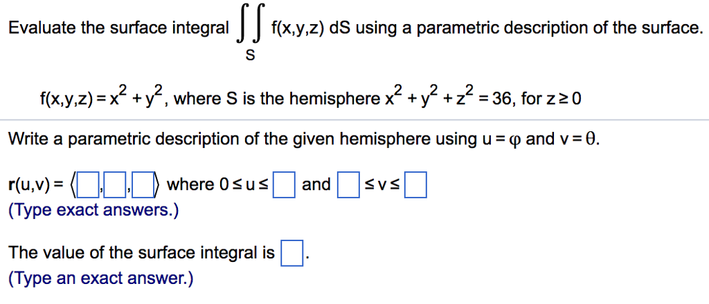 Solved Evaluate the surface integral doubleintegral_S f(x, | Chegg.com