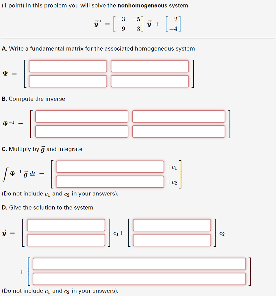 Solved In this problem you will solve the nonhomogeneous | Chegg.com
