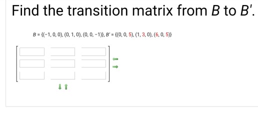 Solved Find the transition matrix from B to B'. | Chegg.com