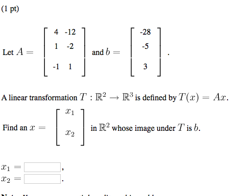Solved (1 pt) 4-12 -28 -5 Let A1 -2 and b A linear | Chegg.com