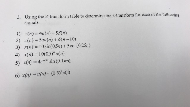 Solved 3. Using the Z-transform table to determine the | Chegg.com