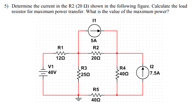 Solved 5) Determine the current in the R2 (20 Ω) shown in | Chegg.com