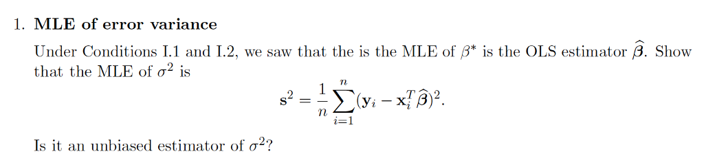 Solved 1. MLE of error variancee Under Conditions 1.1 and | Chegg.com