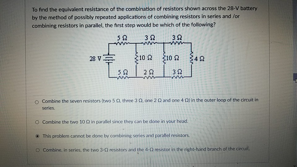 Solved To find the equivalent resistance of the combination | Chegg.com