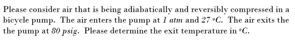 Solved: Consider Air That Is Being Adiabatically And Rever... | Chegg.com