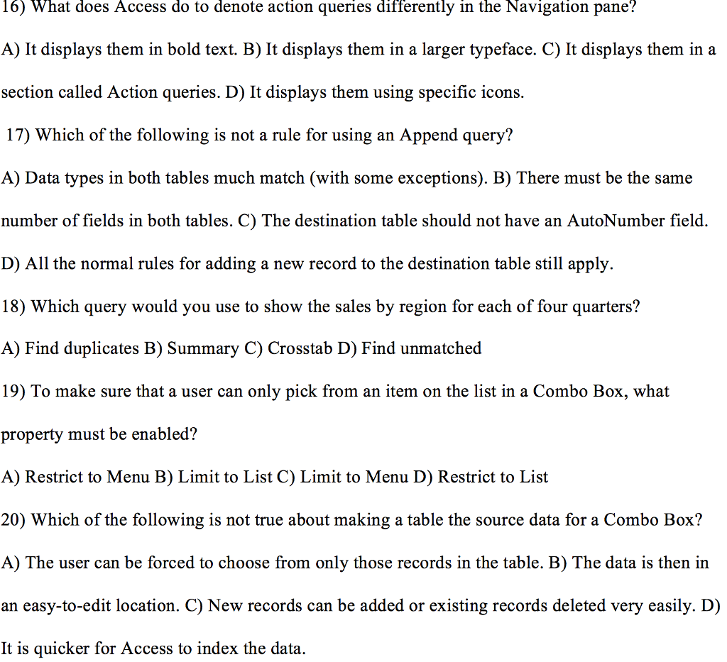 Solved 16) What does Access do to denote action queries | Chegg.com