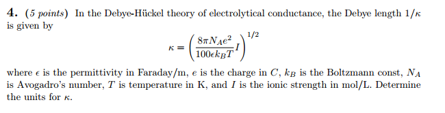Solved In the Debye-Huckel theory of electrolytical | Chegg.com