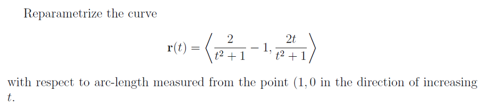 Solved Reparametrize the curve r(t)