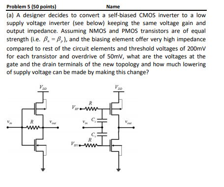 Problem 5 (50 points) (a) A designer decides to | Chegg.com