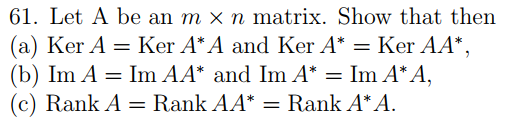 Solved 61. Let A be an m × n matrix. Show that then (a) Ker | Chegg.com