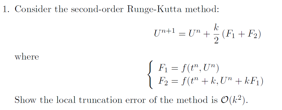 Solved Consider the second-order Runge-Kutta method: U^n+1 | Chegg.com