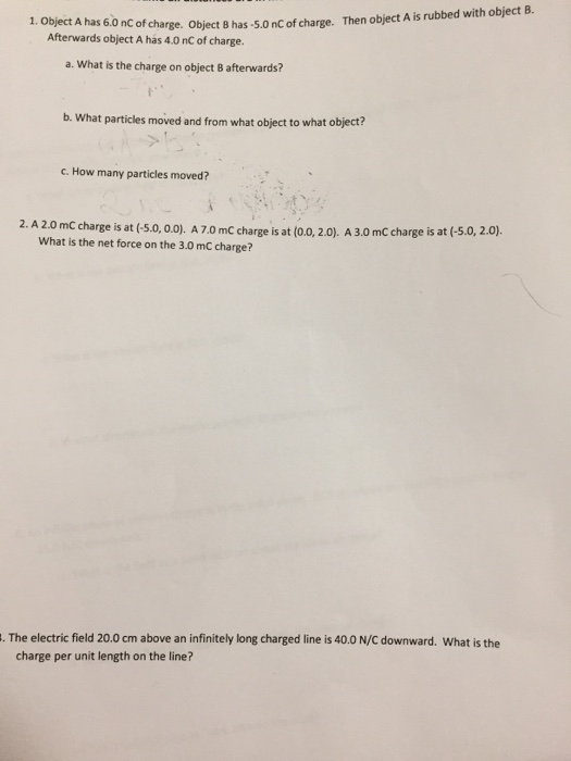 Solved Object A has 6.0 nC of charge. Object B has -5.0 nC | Chegg.com