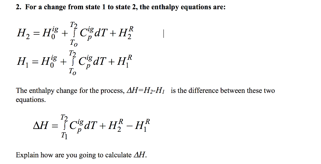 Solved 2. For a change from state 1 to state 2, the enthalpy | Chegg.com