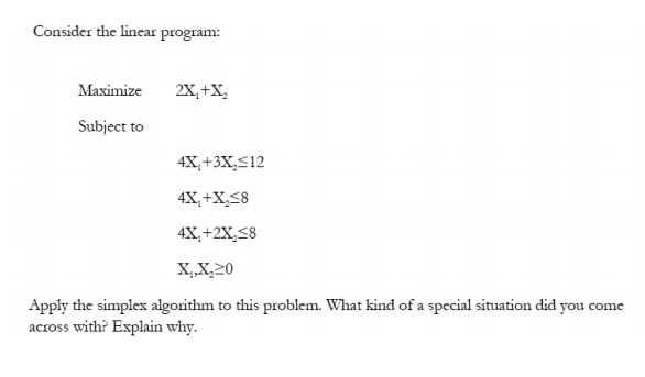 Solved Consider the linear program: Maximize 2X1+X2 | Chegg.com