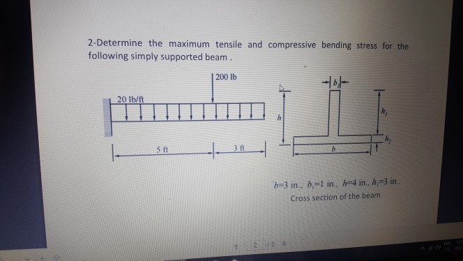 Solved 2-Determine the maximum tensile and compressive | Chegg.com