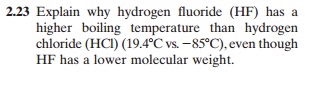 Solved Explain why hydrogen fluoride (HF) has a higher | Chegg.com