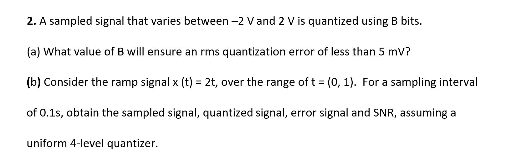 Solved A sampled signal that varies between -2 V and 2 V is | Chegg.com