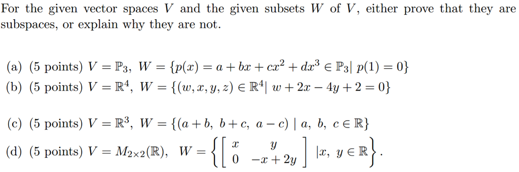 Solved For the given vector spaces V and the given subsets W | Chegg.com