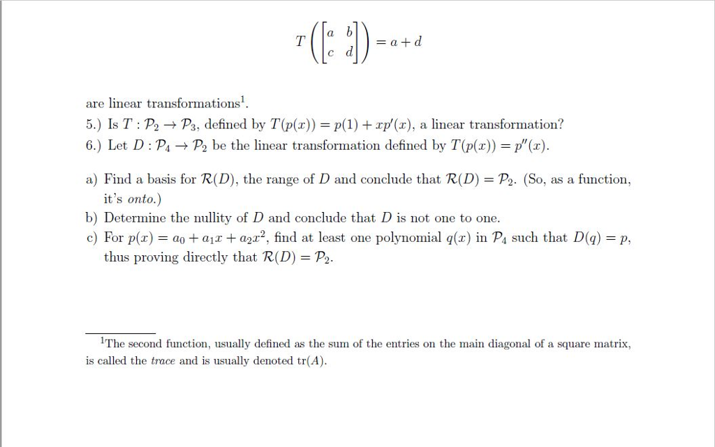 Solved 3.) Let T : R2 → R2 be a linear transformation such | Chegg.com Solved 3.) Let T : R2 → R2 be a linear transformation such | Chegg.com