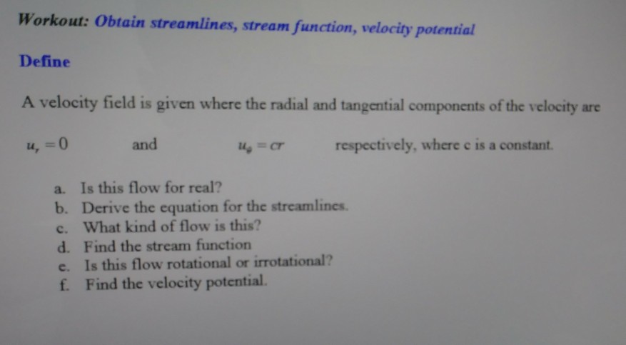 Solved Workout: Obtain streamlines, stream function, | Chegg.com