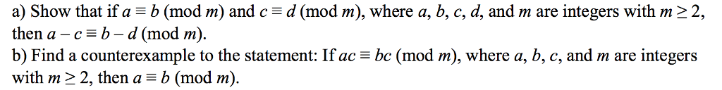Solved a) Show that ifa-b (mod m) and c (mod m), where a, b, | Chegg.com