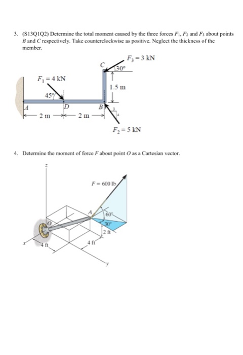 Solved Determine the total moment caused by the three forces | Chegg.com