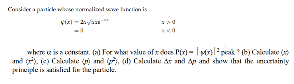 Solved Consider A Particle Whose Normalized Wave Function Is 6263