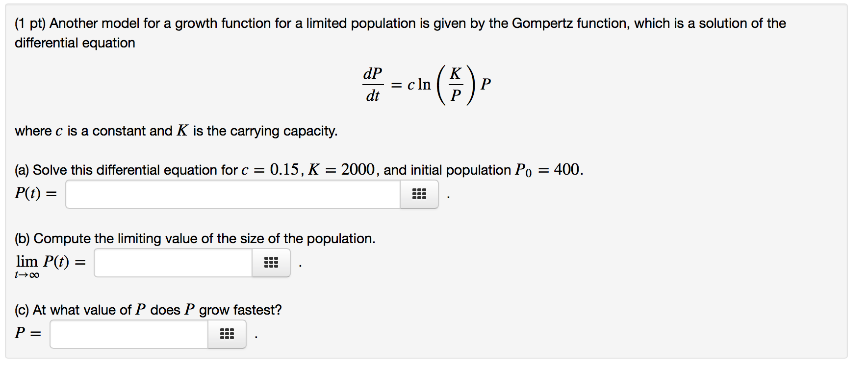 Solved Another model for a growth function for a limited | Chegg.com
