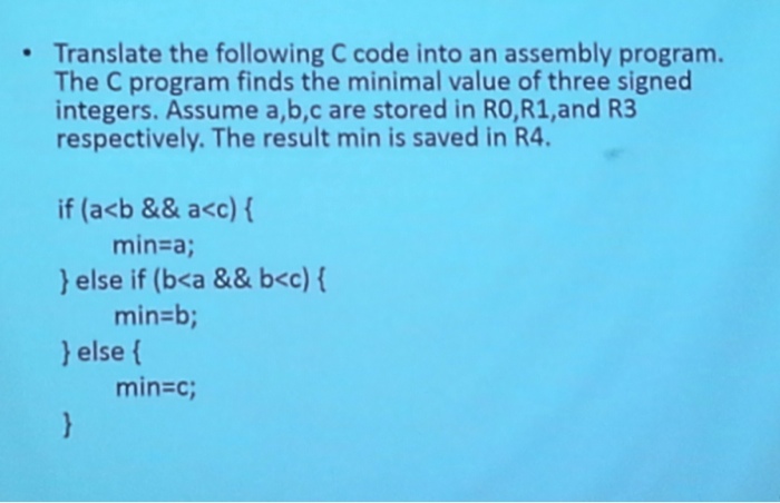 Translate the following C code into an assembly | Chegg.com