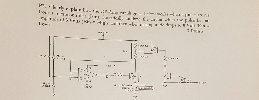 Solved Clearly explain how the OP-Amp circuit given below | Chegg.com