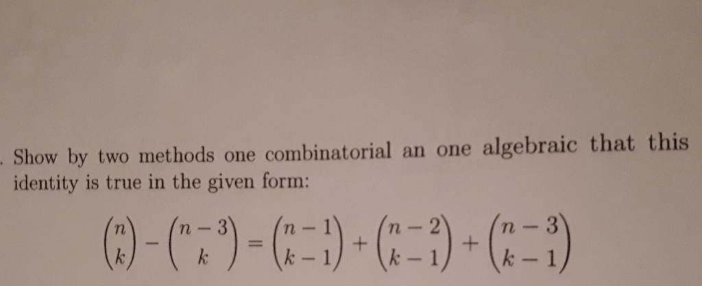 Solved Show by two methods one combinatorial an one | Chegg.com