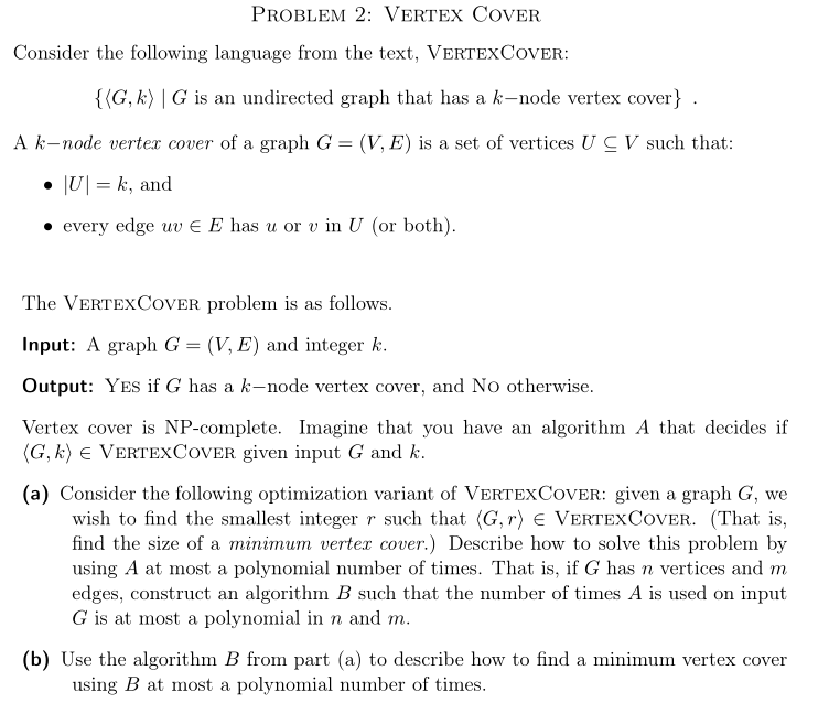 Solved PROBLEM 2: VERTEX COVER Consider the following | Chegg.com
