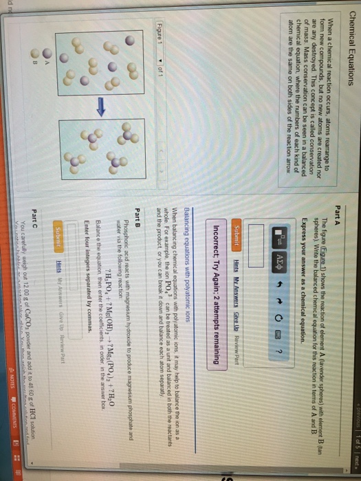Solved When a chemical reaction occurs, atoms rearrange to | Chegg.com