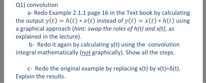 Solved Example 2.1.1 Consider the convolution of the two | Chegg.com