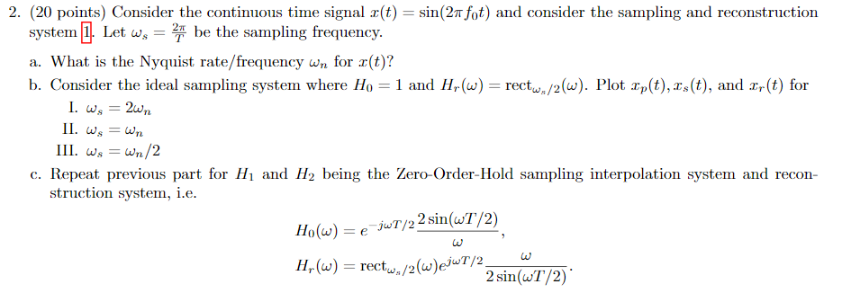 Consider the continuous time signal x(t) = sin(2 pi | Chegg.com