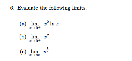 Solved 6. Evaluate the following limits. (a) lim 2 In (b) | Chegg.com
