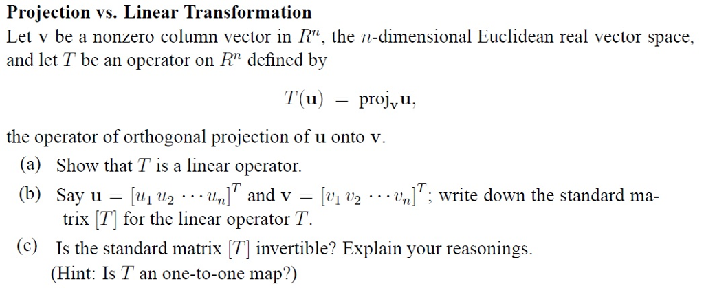 Solved Projection vs. Linear Transformation Let v be a | Chegg.com