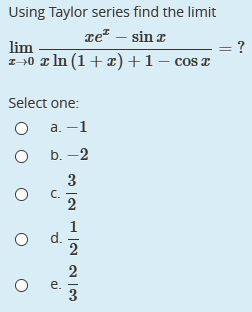 Solved Using Taylor series find the limit re sin z lim z-0 | Chegg.com