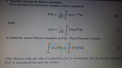 Solved Parseval's theorem for Fourier transforms for a | Chegg.com