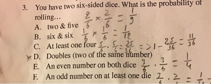 Solved You have two six-sided dice. What is the probability | Chegg.com