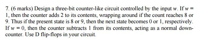 Solved Design a three-bit counter-like circuit controlled by | Chegg.com