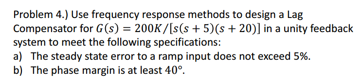 Solved Use frequency response methods to design a Lag | Chegg.com