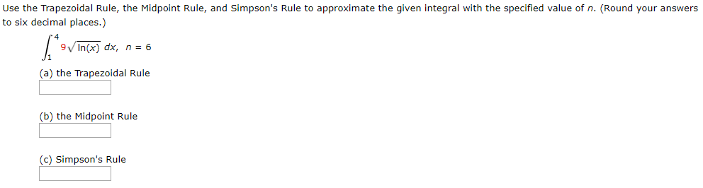 Solved Use the Trapezoidal Rule, the Midpoint Rule, and | Chegg.com