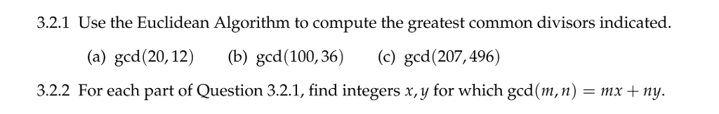 Solved 3 2 1 Use The Euclidean Algorithm To Compute The