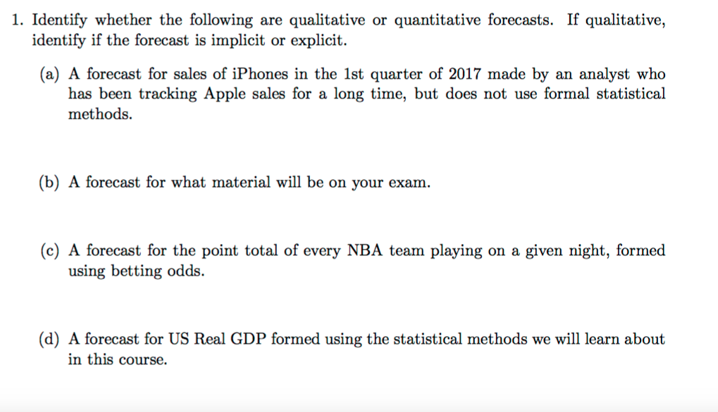 Solved Identify whether the following are qualitative or | Chegg.com