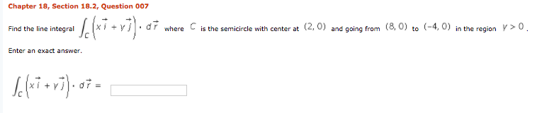 Solved Find the line integral integral_C (xi^vector + | Chegg.com