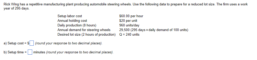 Solved Rick Wing has a repetitive manufacturing plant | Chegg.com